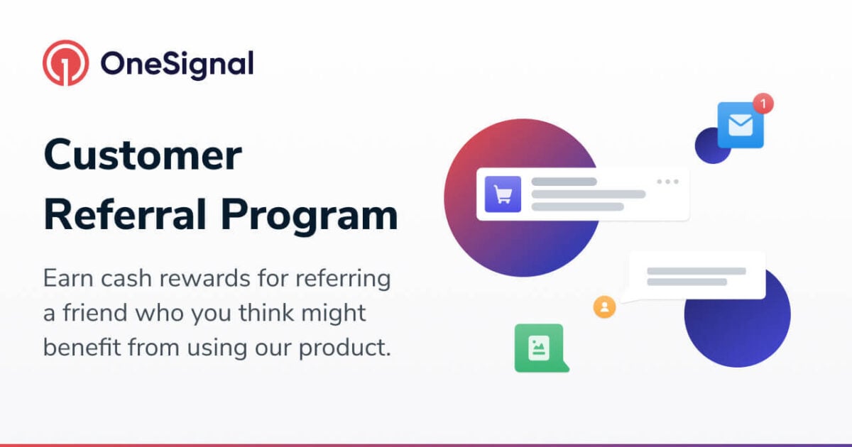 Customer Referral Program - OneSignal