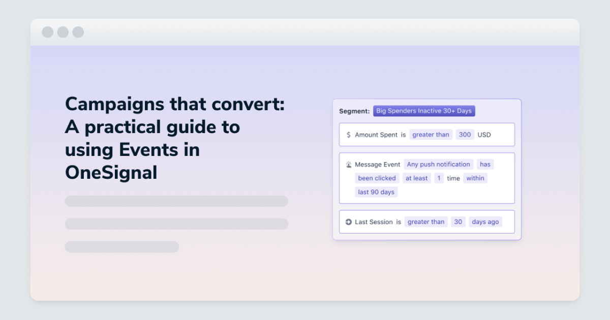 Campaigns that convert: A practical guide to using Events… - OneSignal