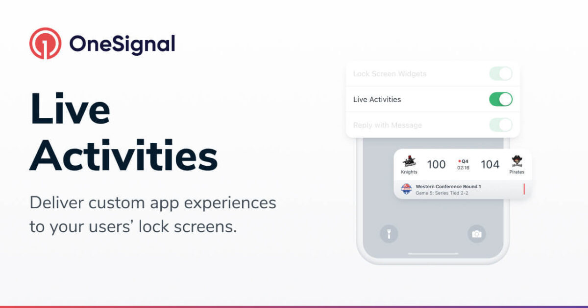 Add Live Activities to Your App Quickly & Easily - OneSignal