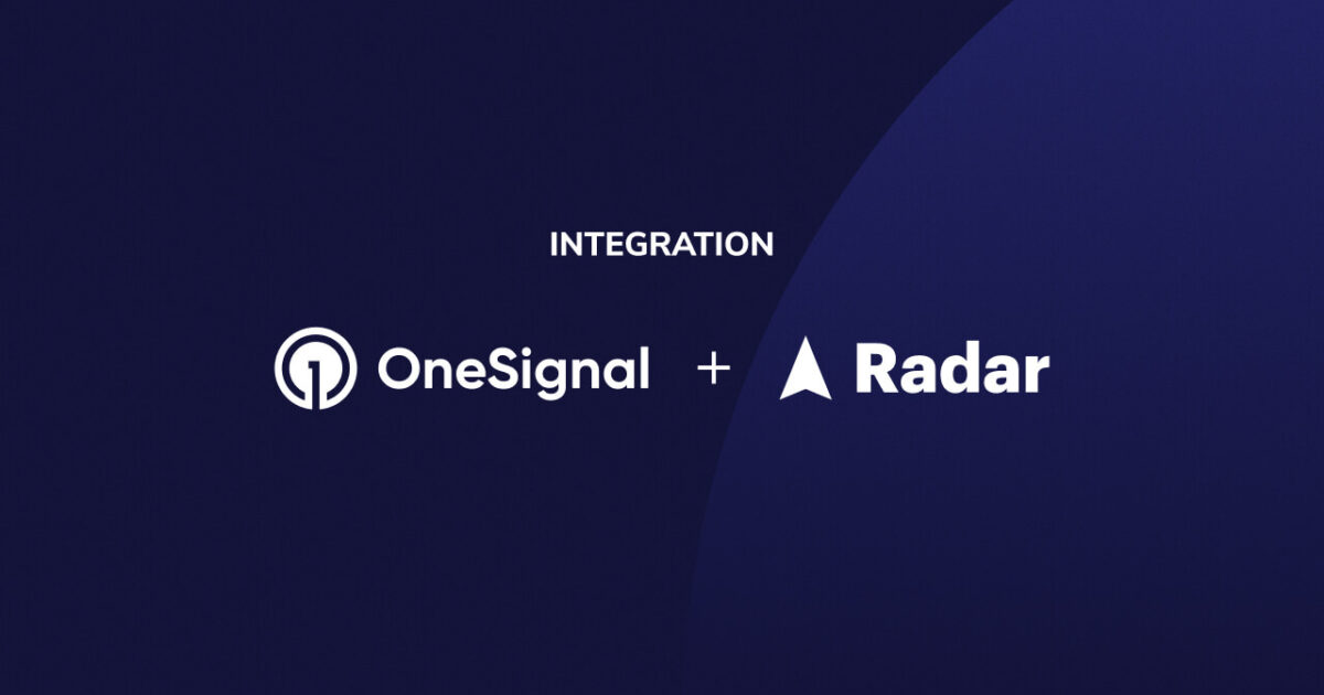 How to Add Radar Integration - OneSignal - OneSignal