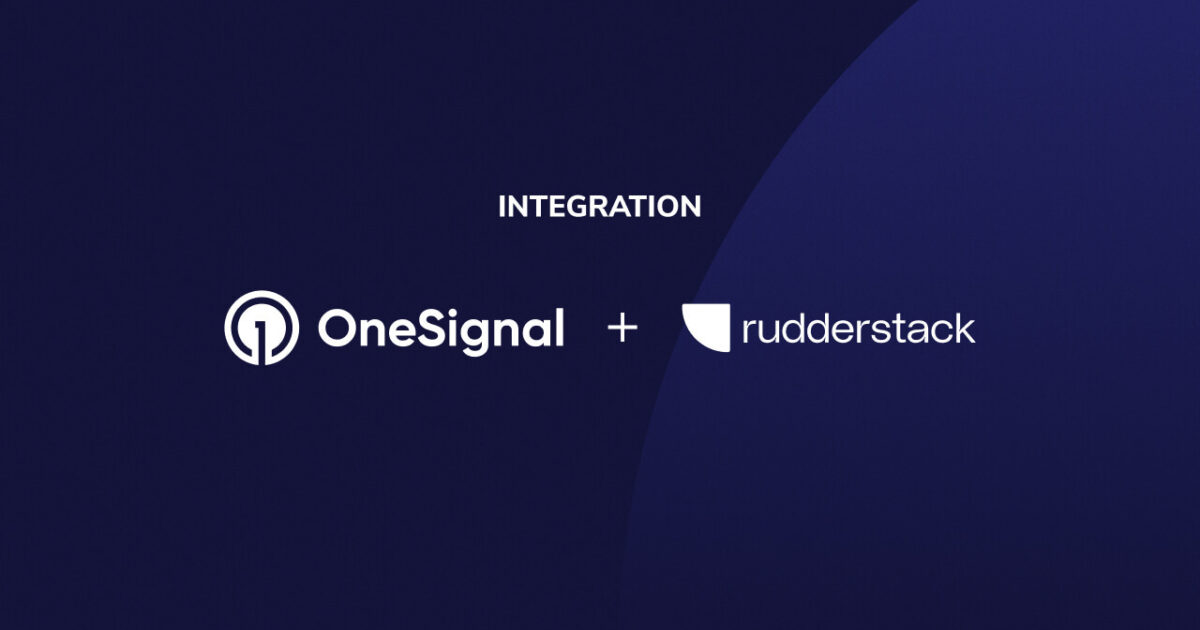 How to Add RudderStack Integration - OneSignal - OneSignal