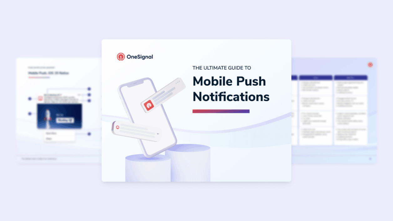 The Ultimate Guide to Push Notifications - OneSignal
